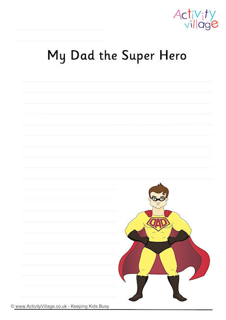 My Dad the Super Hero Writing Page | Activity Village